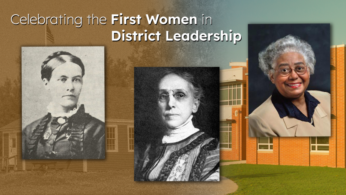 Celebrating The First American Women in District Leadership
